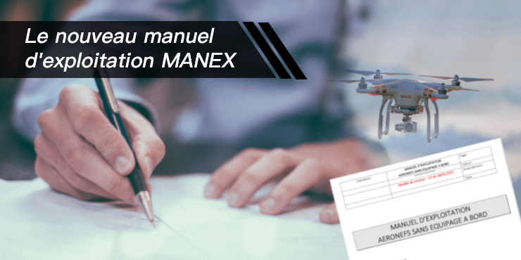 Manuel d'exploitation drone MANEX, le MAP devient MANEX.